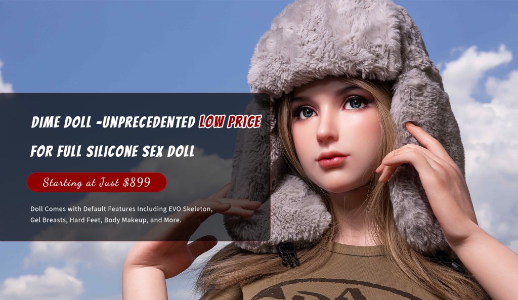 Low Price Full Silicone Sex Dolls for Sale - Dime Doll
